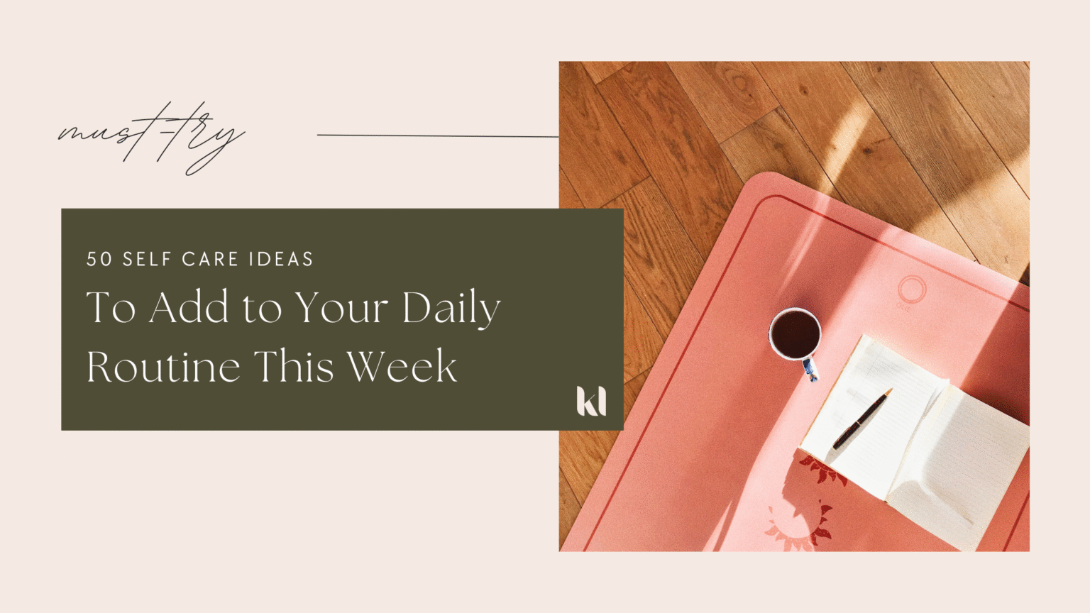 50 Self Care Ideas to Add to Your Daily Routine - Kasey Lynch ...