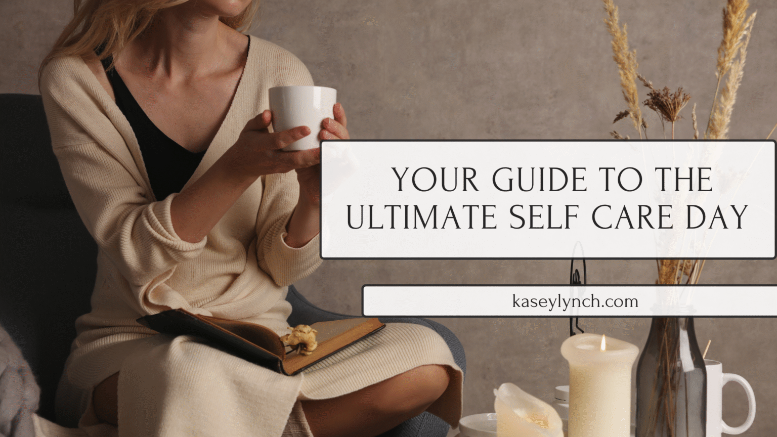 Self Care Day List: 25 Activities for a Mind-Body Reset